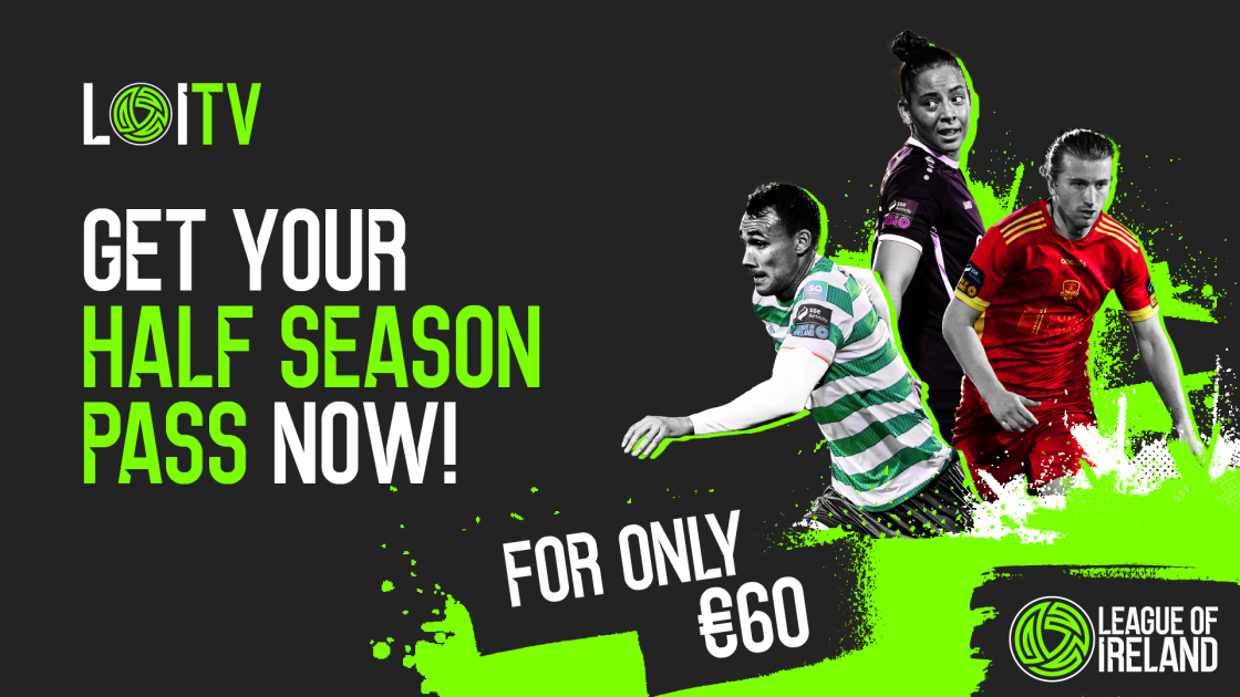 LOITV Half-Season Pass now available | League of Ireland